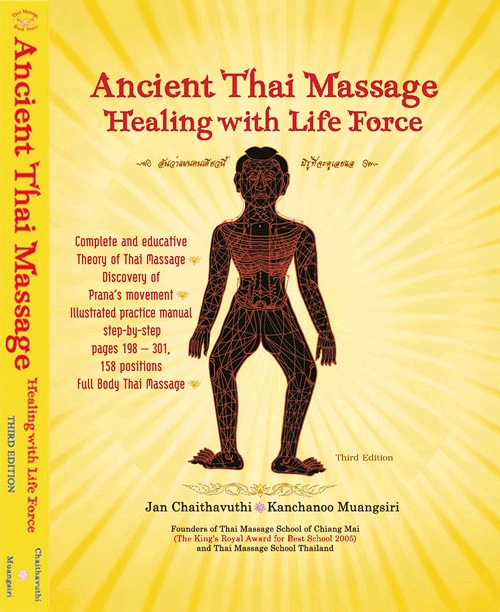 Ancient Thai Massage Healing With Life Force By Thai Massage School Of